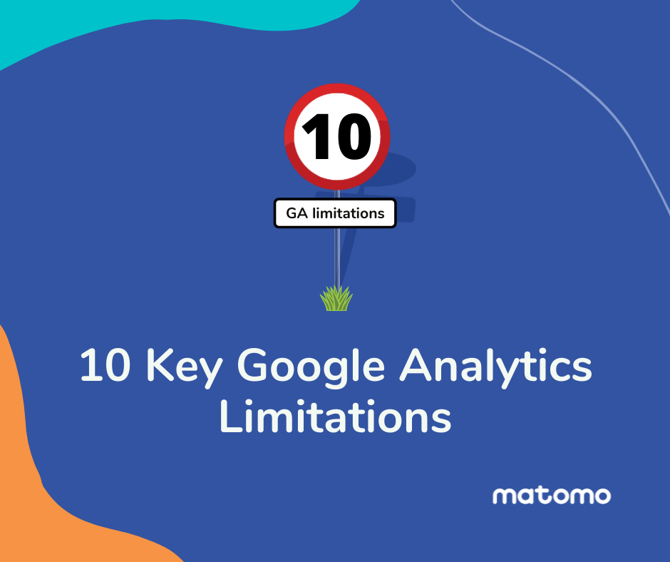 10 Key Google Analytics Limitations You Should Be Aware Of - Analytics ...